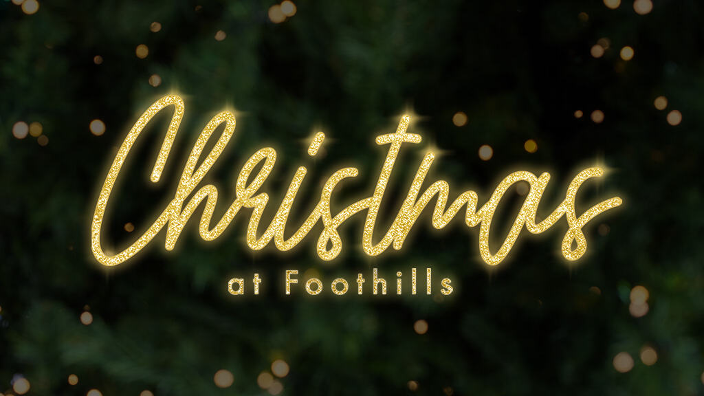 Christmas - Foothills Bible Church
