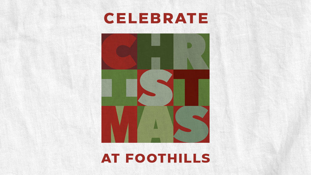 Christmas - Foothills Bible Church